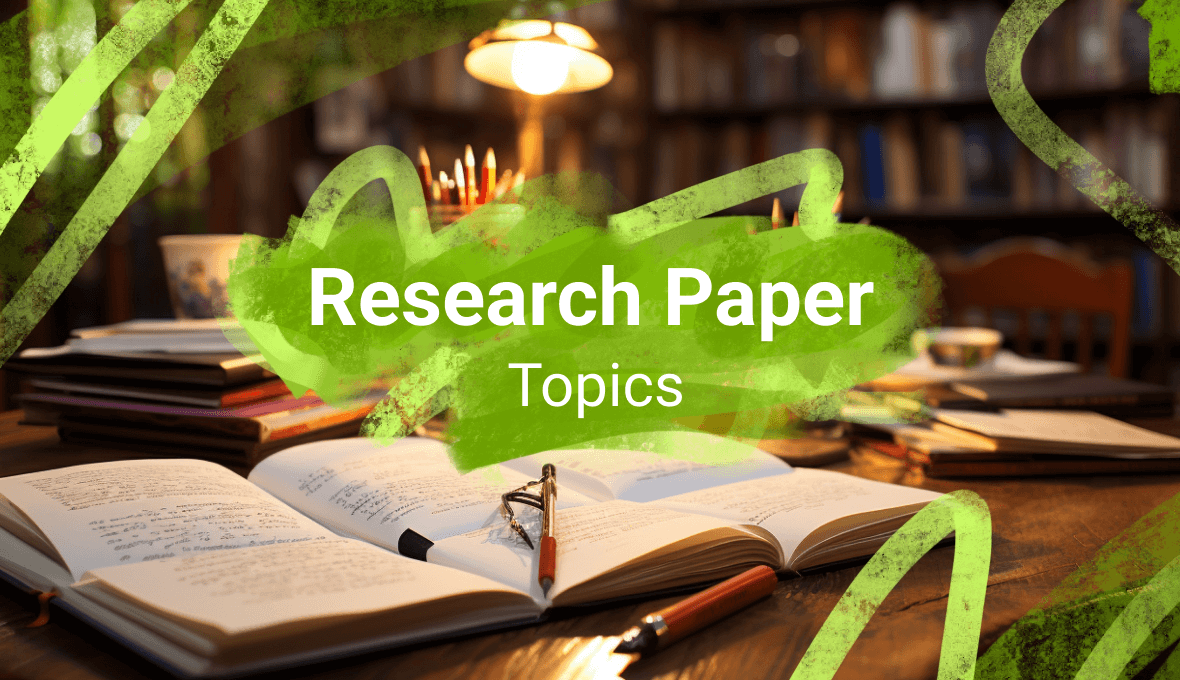 Research Paper Topics That Fascinate and Inspire