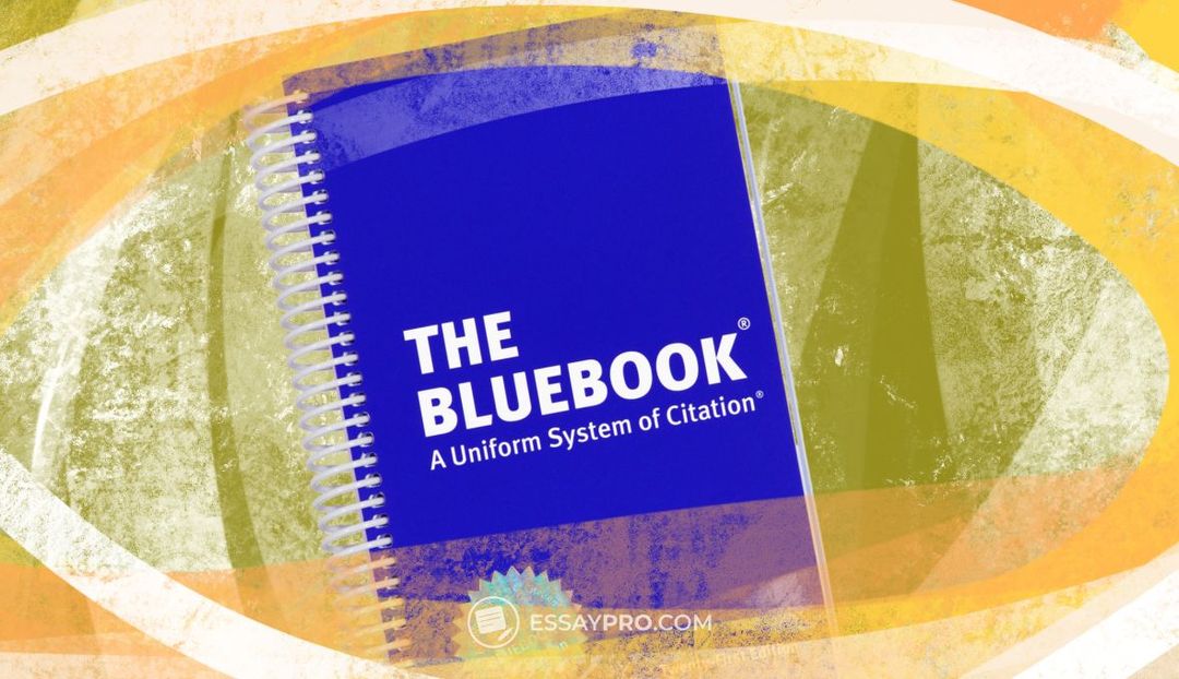 Bluebook Citation: an Easy-to-Read Guide | EssayPro