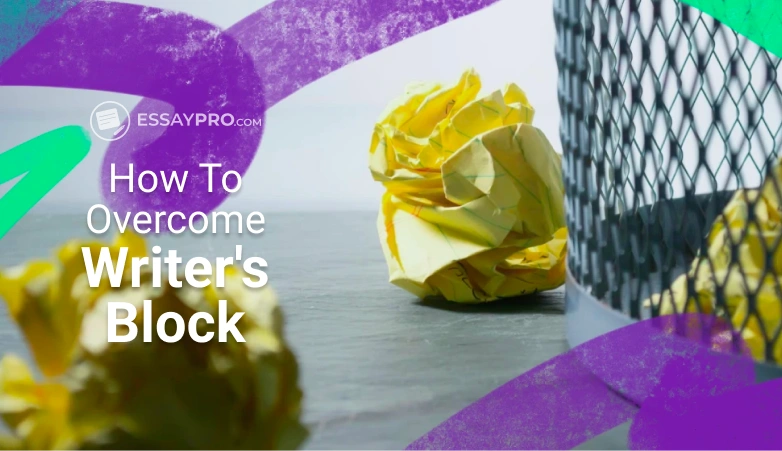 How to Overcome Writer's Block - Best Tips
