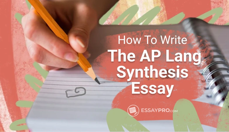 How to Write the AP Lang Synthesis Essay + Essay Template