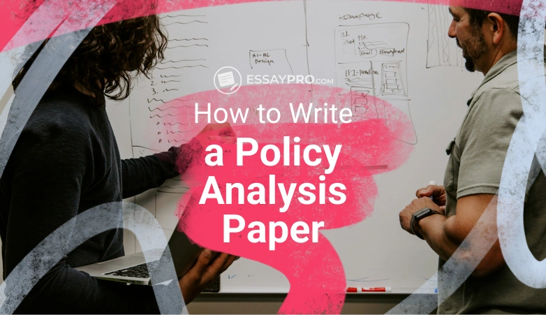 How to Write a Policy Analysis Paper Step-by-Step