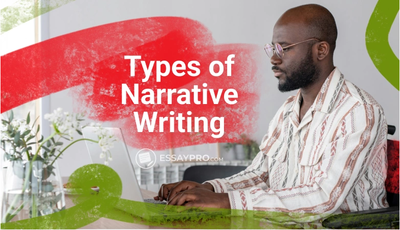 Types of Narrative Writing: Expert Insight