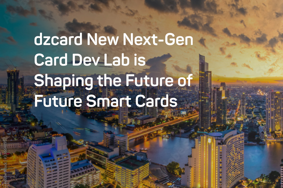 dzcard Launches Next-Gen Card Development Lab to Shape the Future of Smart Card Solutions ...