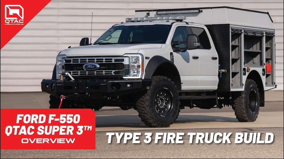 QTAC SUPER 3™ Type 3 Fire Truck Build on Ford F-550 - QTAC Fire and ...