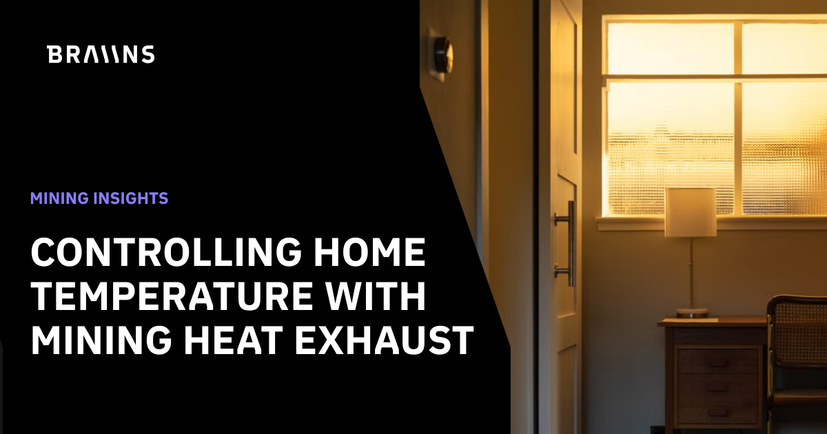 Automated Control Of Home Temperature With Mining Heat Exhaust | Braiins