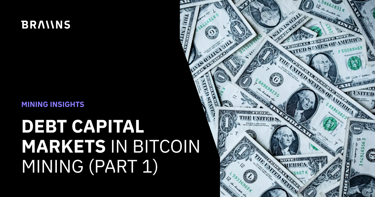 Debt Capital Markets in Bitcoin Mining (Part 1) | Braiins