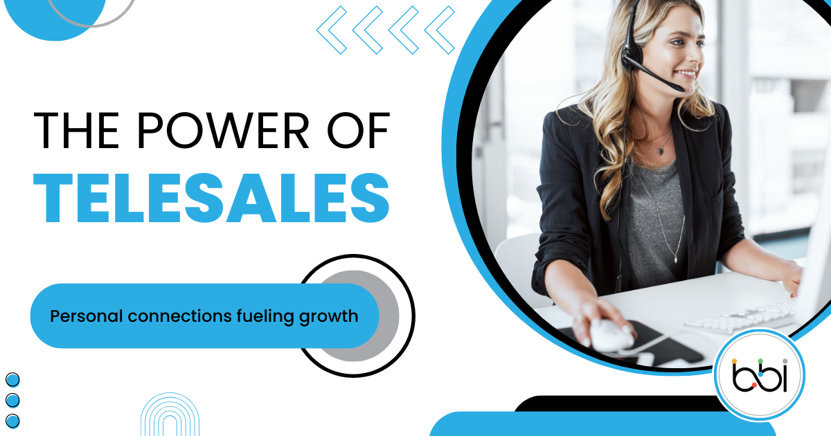 Spotlight on Telesales: Powering Personal Connections for Business Growth