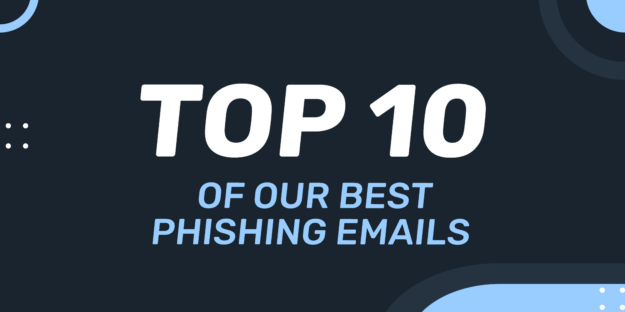 These are 10 of our Best Phishing Emails. Use Them. | Hook Security Blog