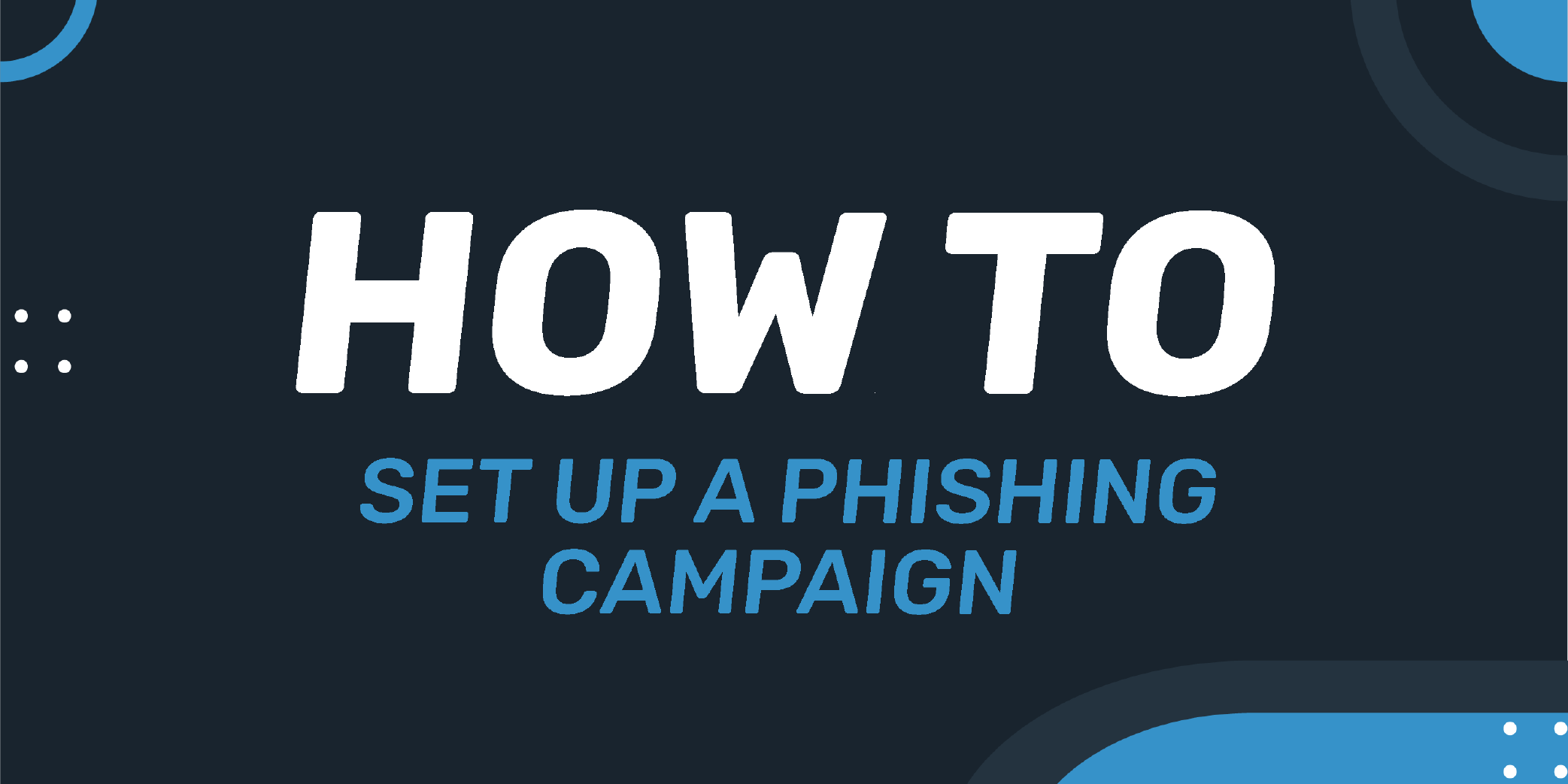 How to Set up a Phishing Campaign | Hook Security Blog