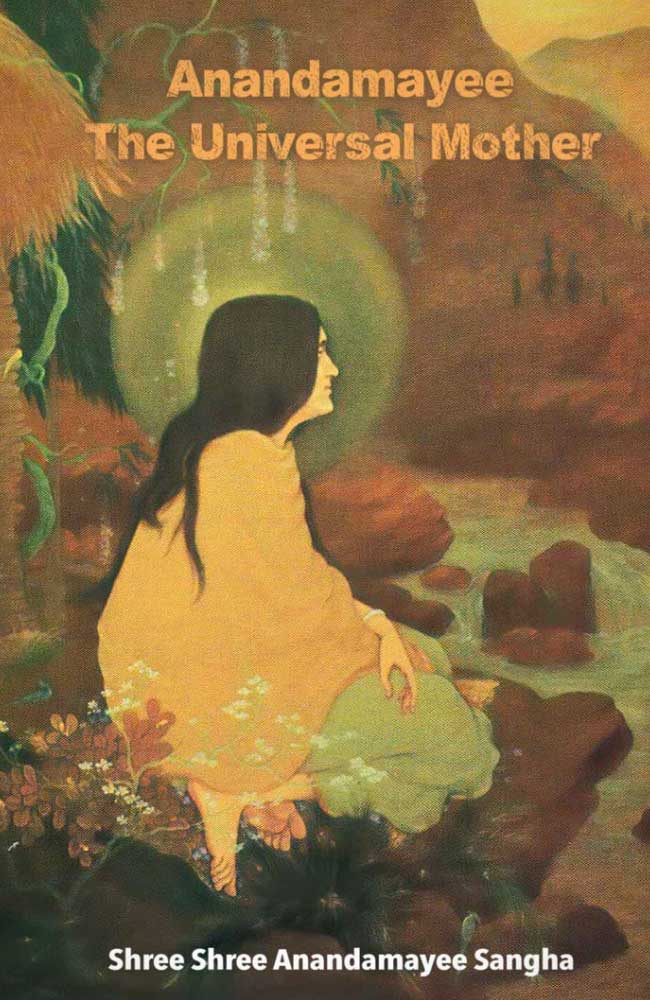 Extrait # de "La Mère universelle", Shree Shree Anandamayee Sangha, 1995