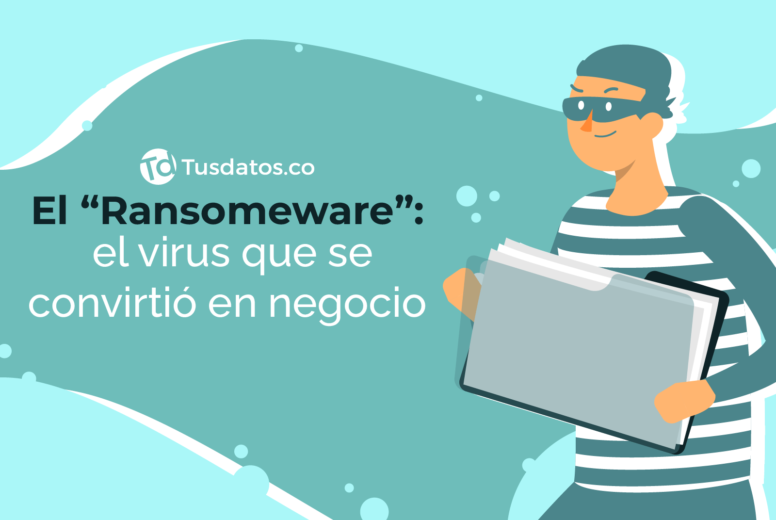 El “Ransomeware”: el virus que se convirtió en negocio