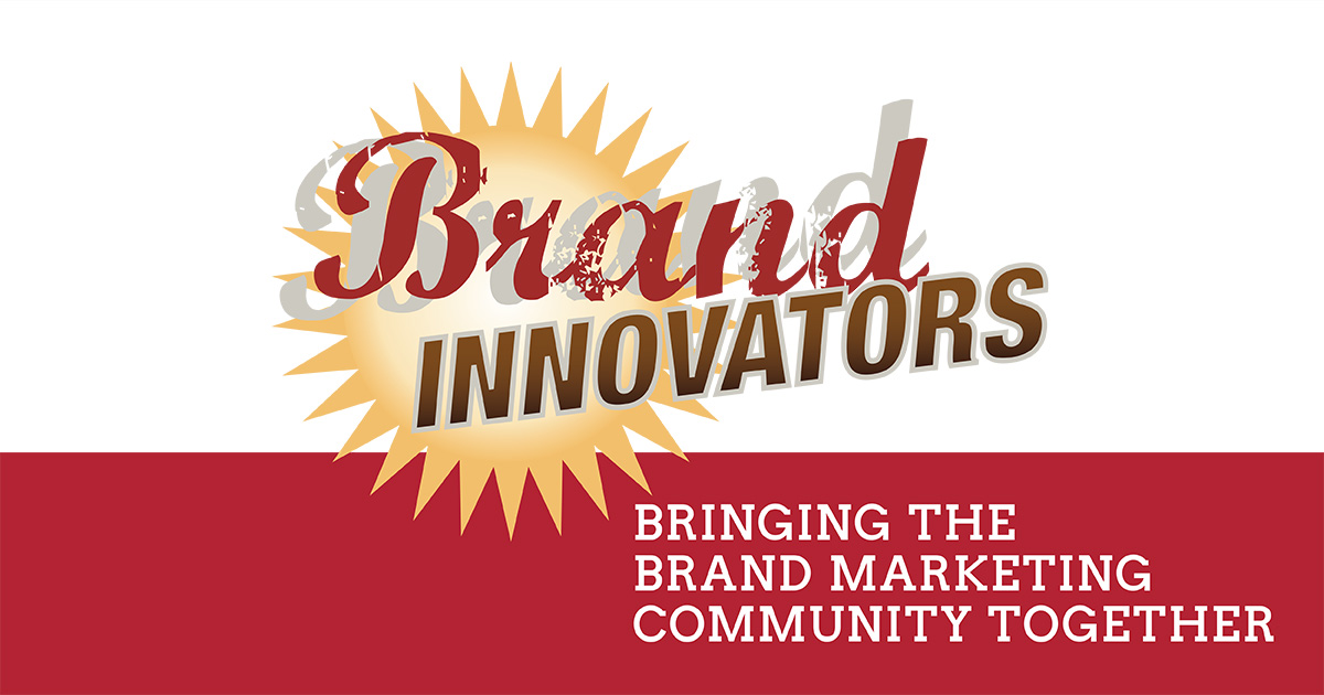Brand Innovators: Where Brand Marketers Come to Learn, Share and Connect
