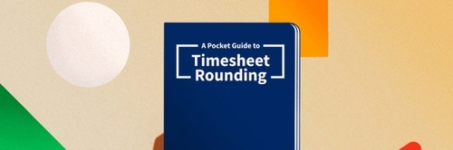 A Pocket Guide to Time Clock Rounding - Hourly, Inc.
