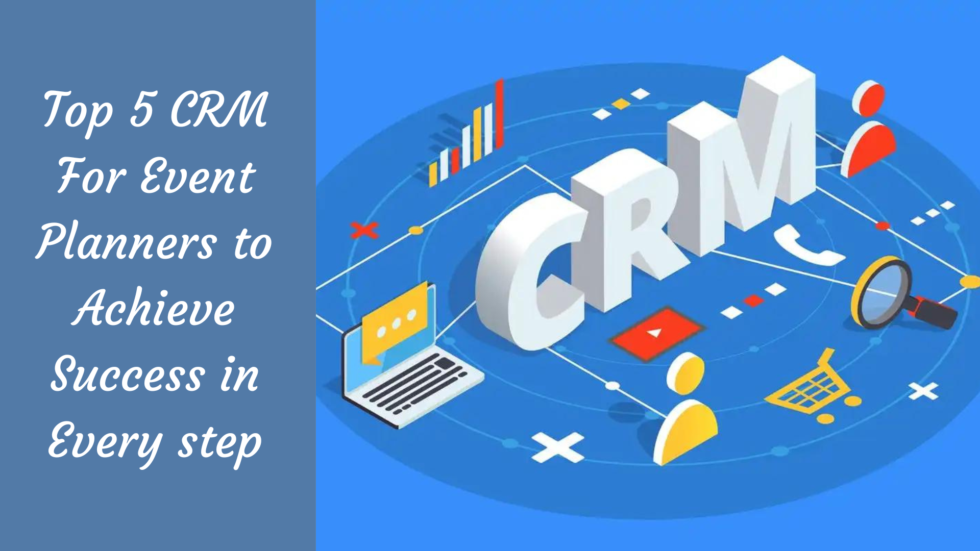Top 5 CRM For Event Planners to Achieve Success in Every step