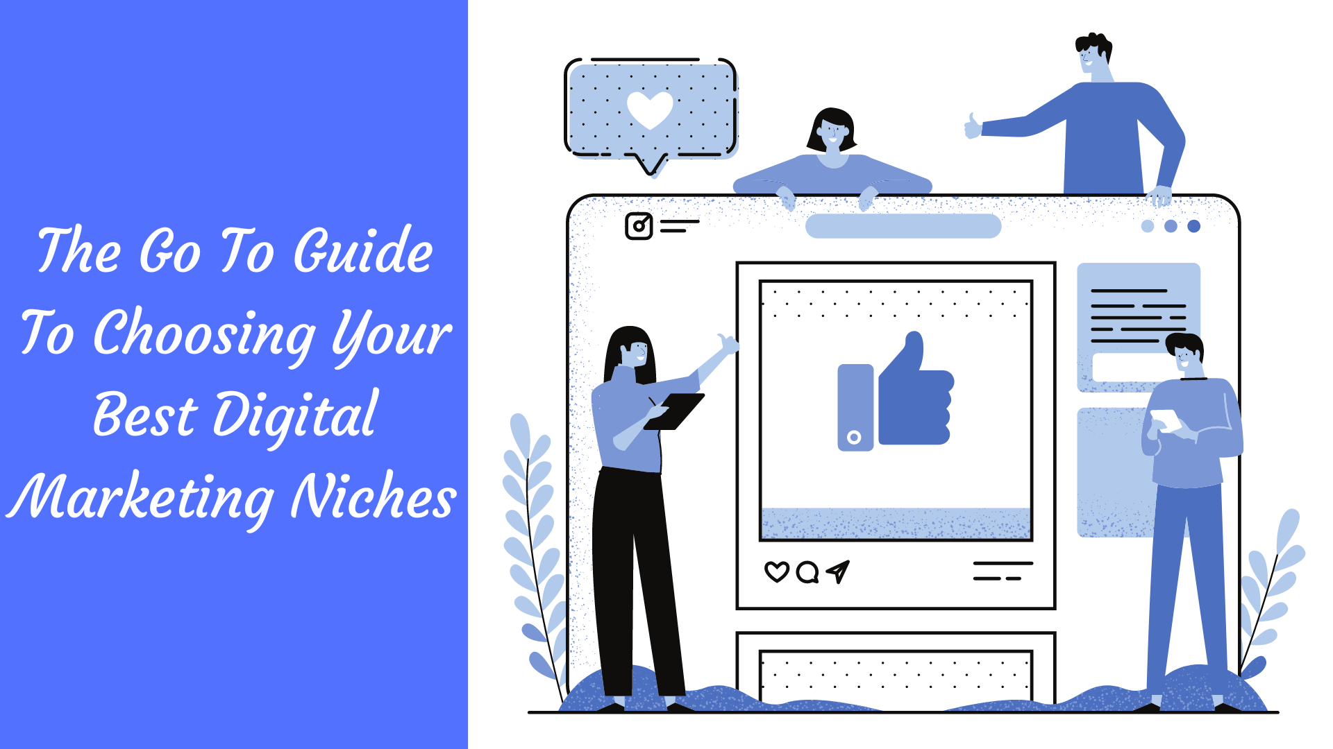The Go To Guide To Choosing Your Best Digital Marketing Niches