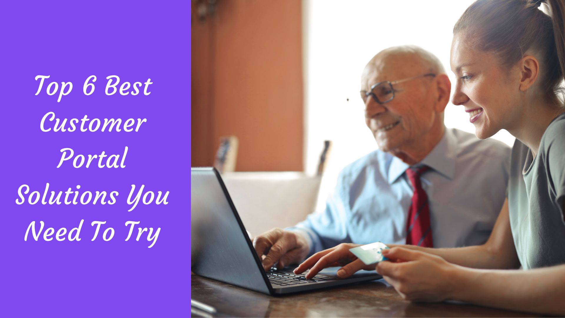Top 6 Best Customer Portal Solutions You Need To Try