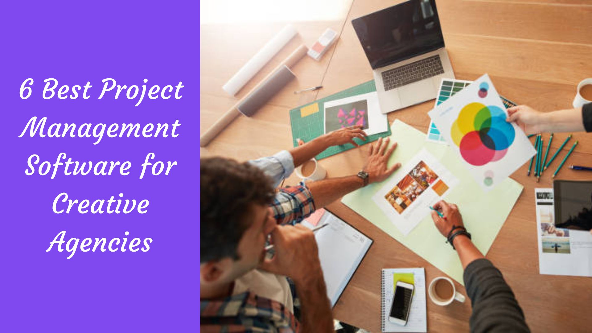 6 Best Project Management Software for Creative Agencies