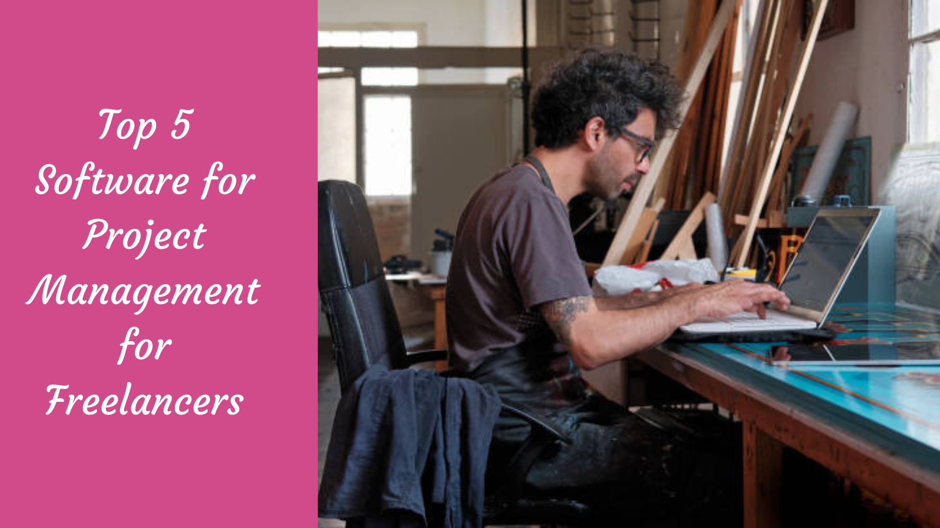 Top 5 Software for Project Management for Freelancers