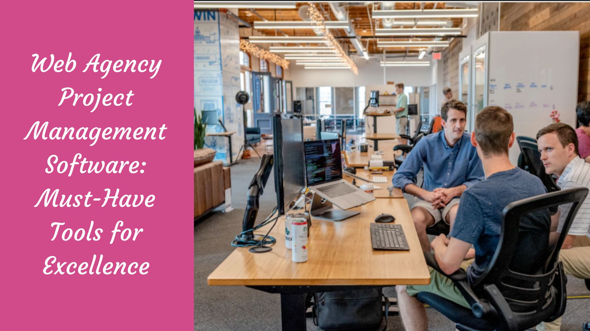 Web Agency Project Management Software: Must-Have Tools for Excellence