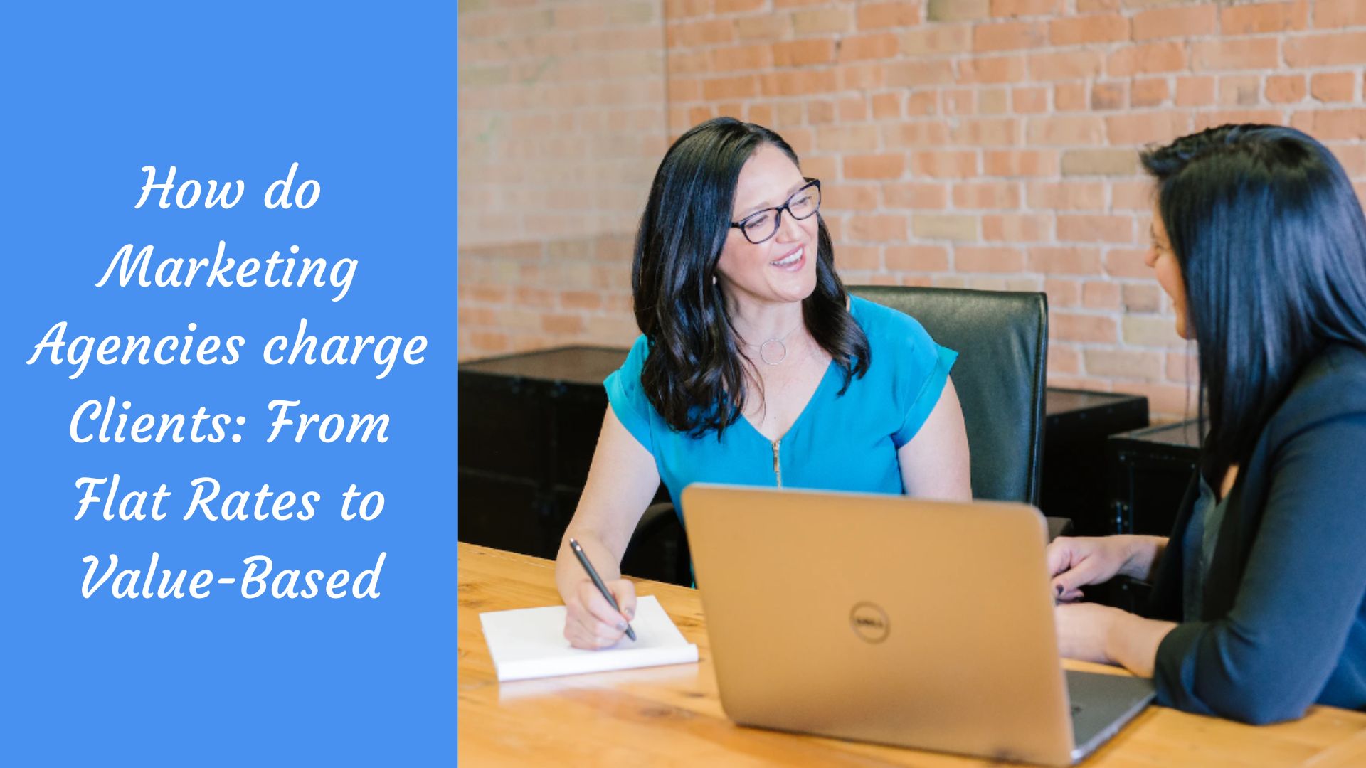 How Do Marketing Agencies Charge Clients: From Flat Rates to Value-Based
