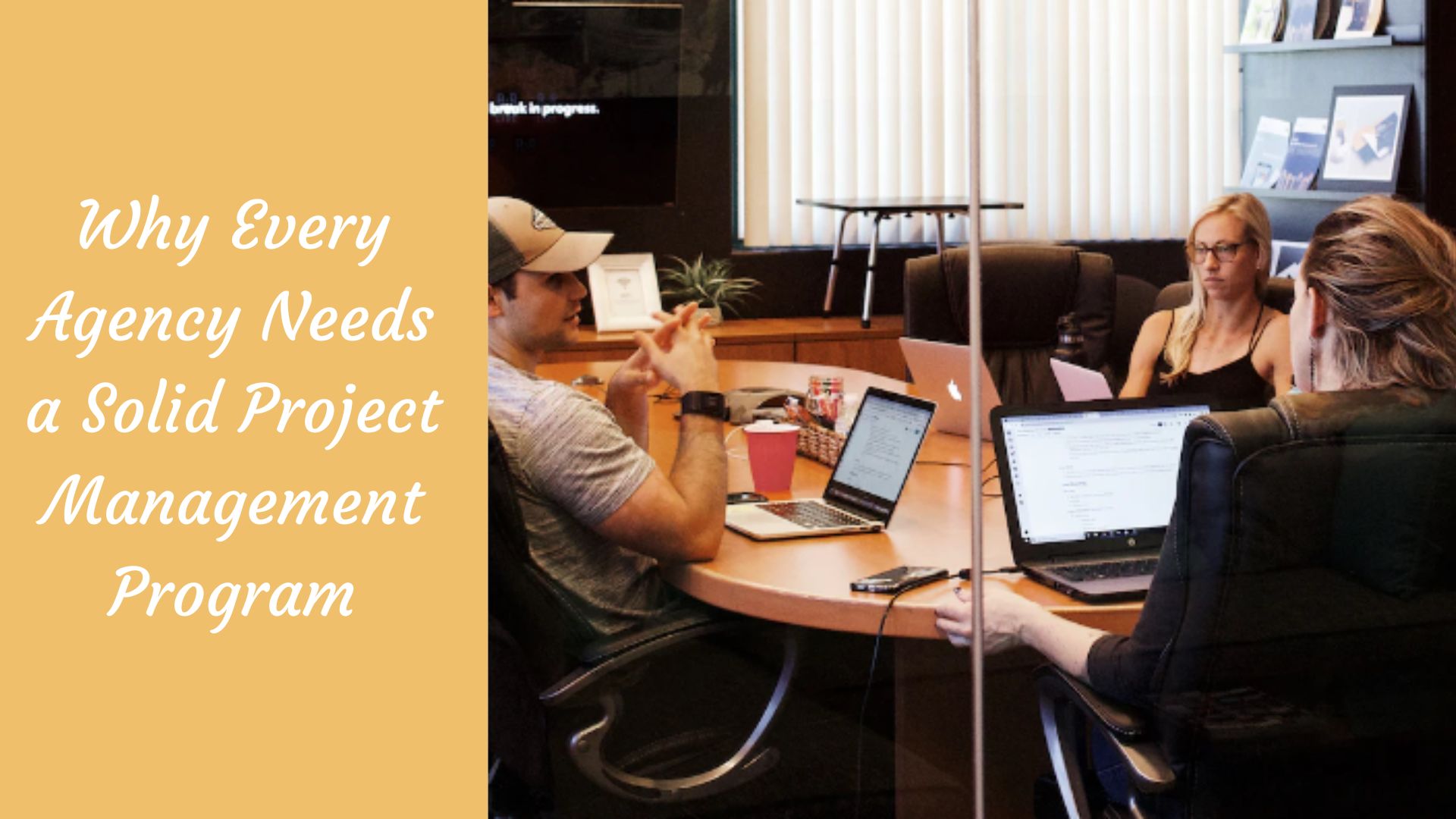 Why Every Agency Needs a Solid Project Management Program