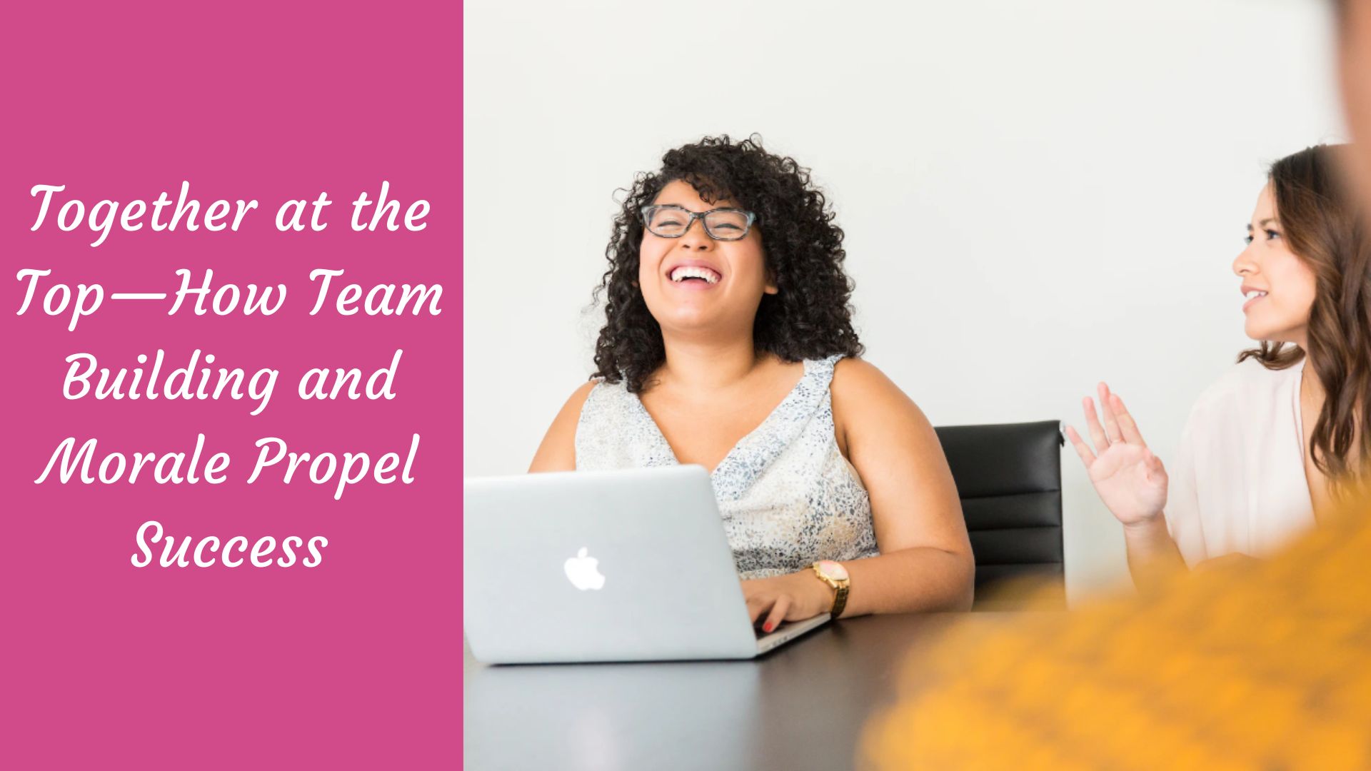 Together at the Top—How Team Building and Morale Propel Success