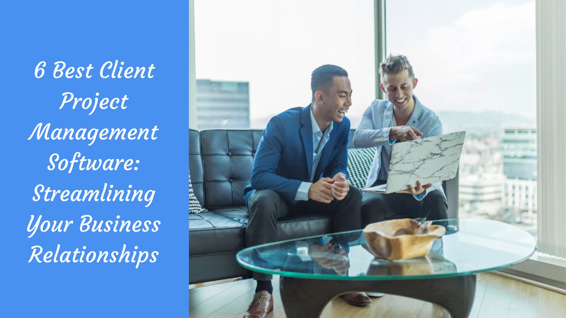 6 Best Client Project Management Software: Streamlining Your Business ...