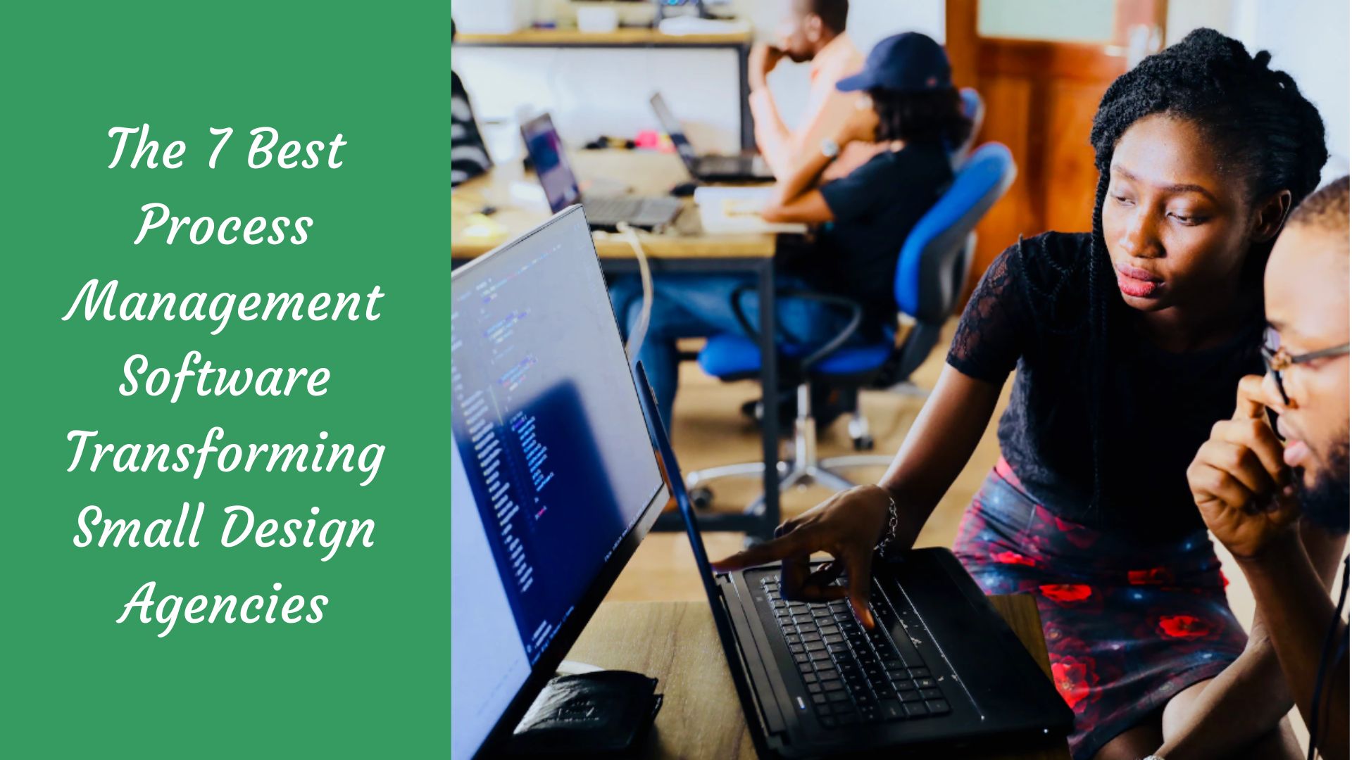 The 7 Best Process Management Software Transforming Small Design Agencies