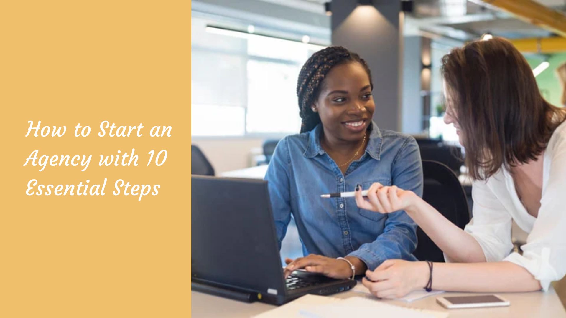 How to Start an Agency with 10 Essential Steps