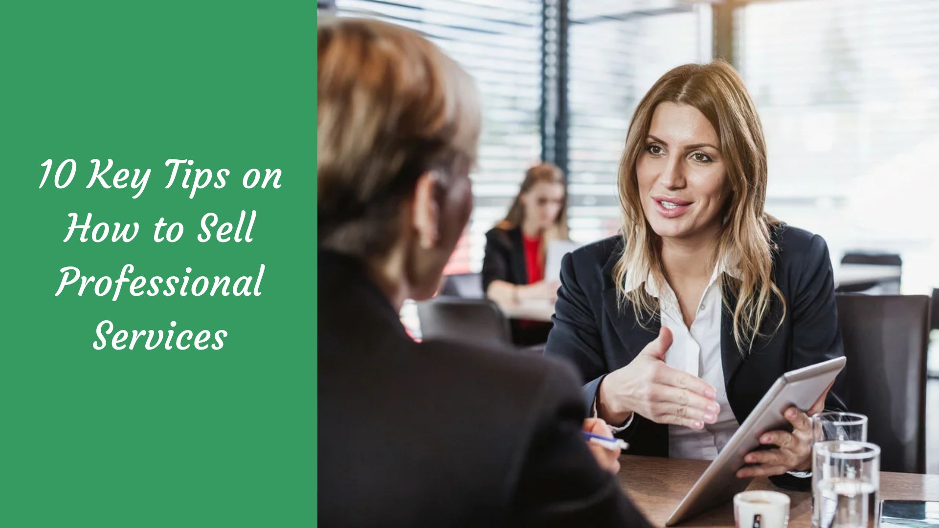 10 Key Tips on How to Sell Professional Services