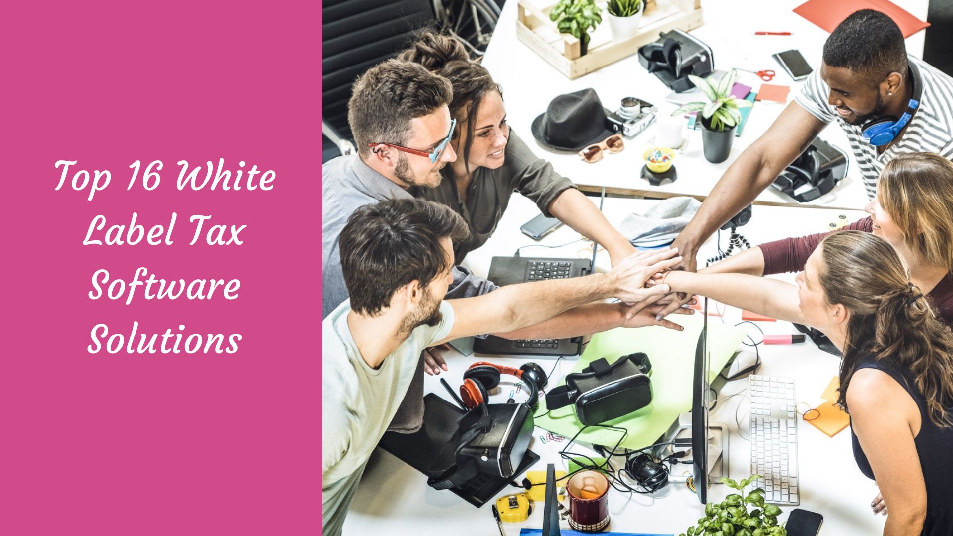 Top 16 White Label Tax Software Solutions