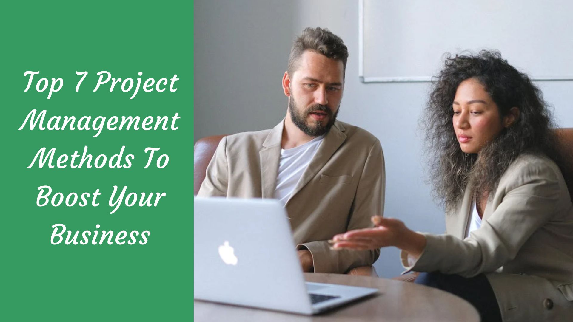 Top 7 Project Management Methods To Boost Your Business