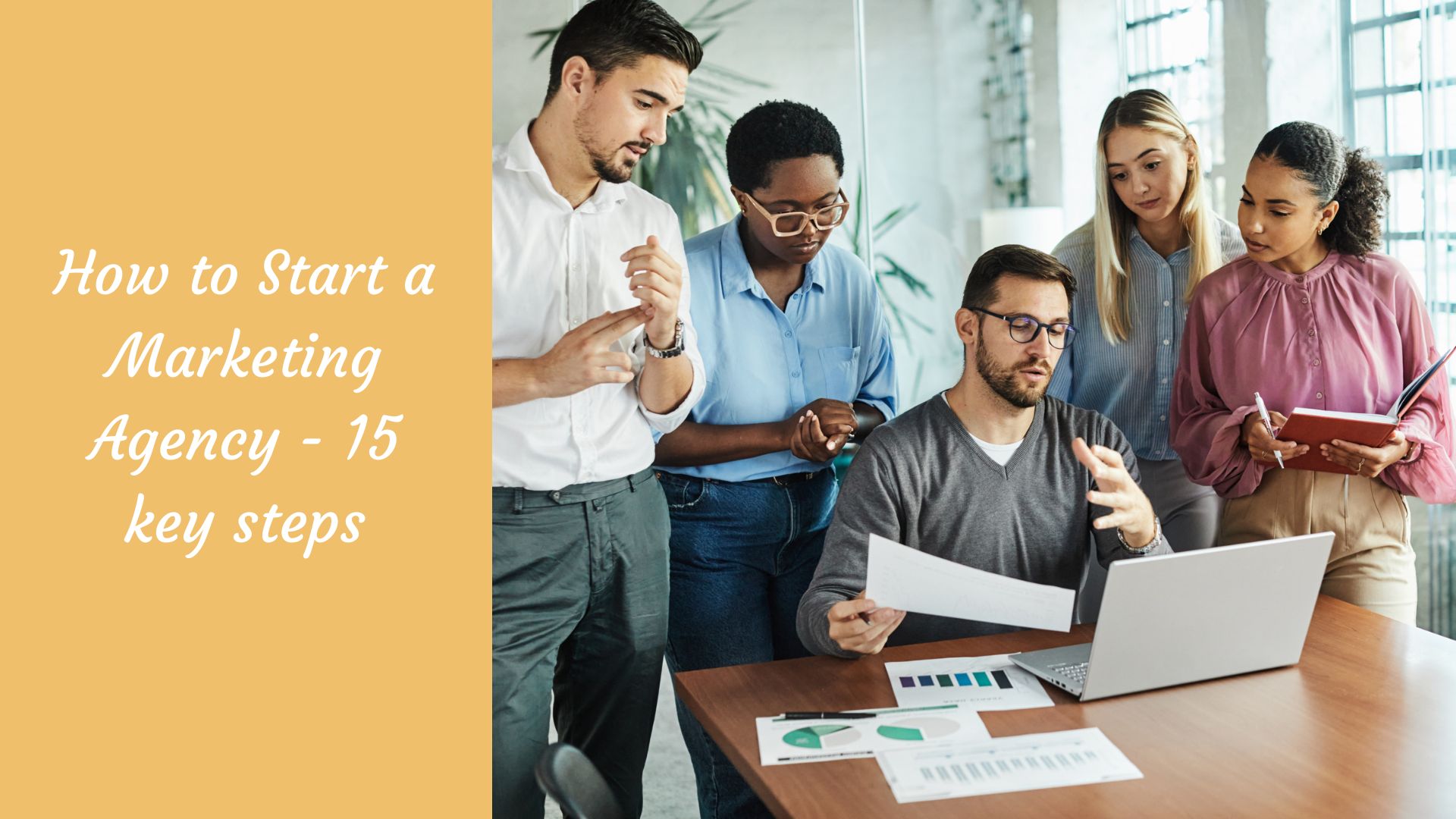 How to Start a Marketing Agency - 15 key steps