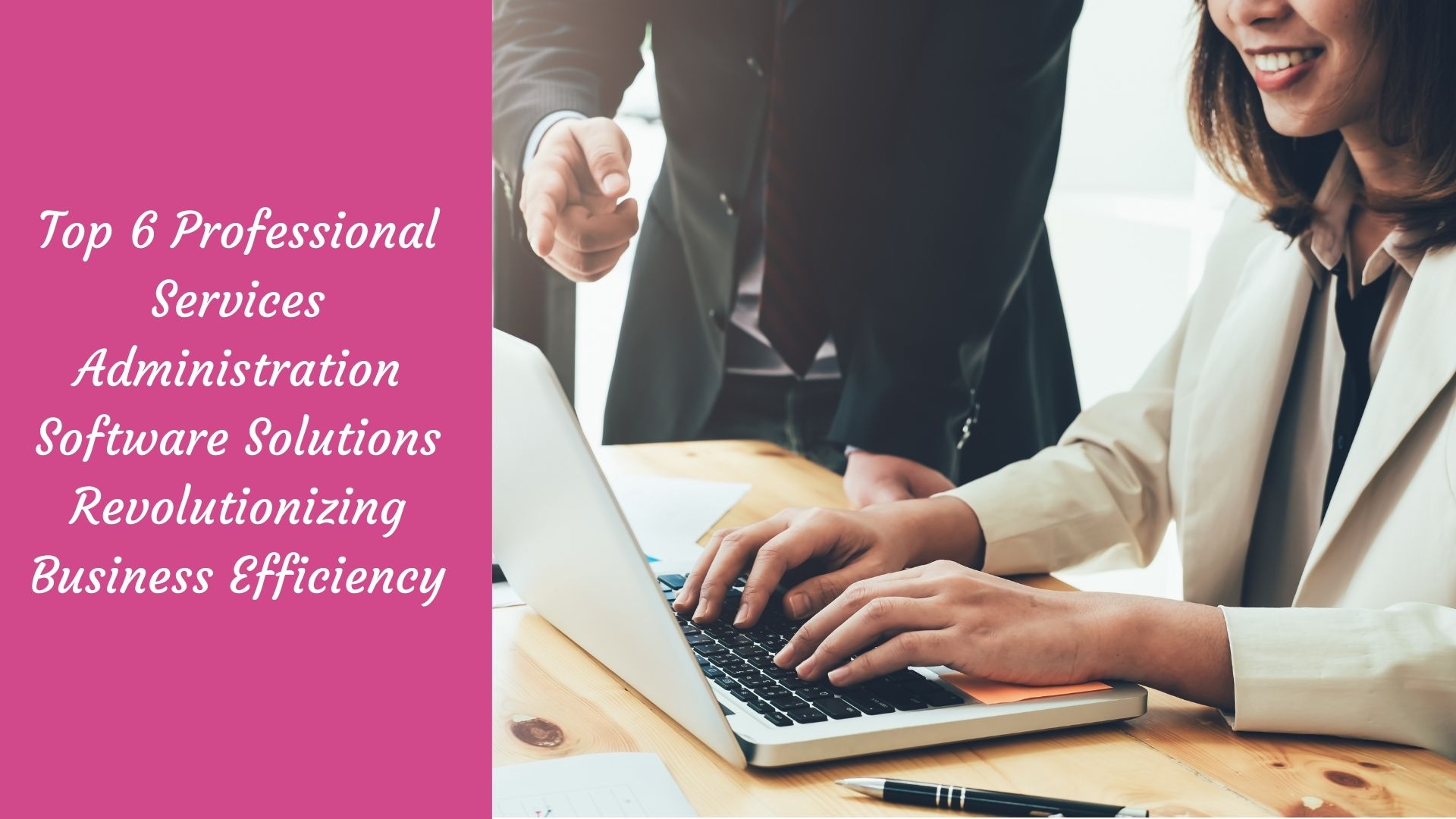 Top 6 Professional Services Administration Software Solutions ...