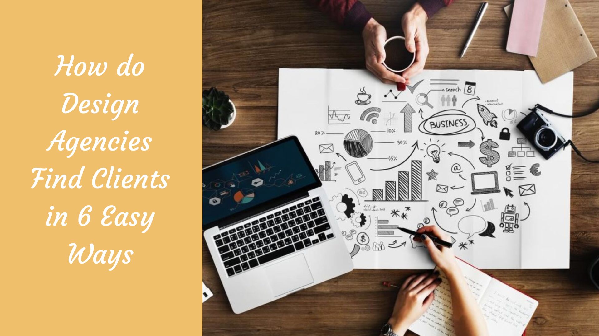 How do Design Agencies Find Clients in 6 Easy Ways
