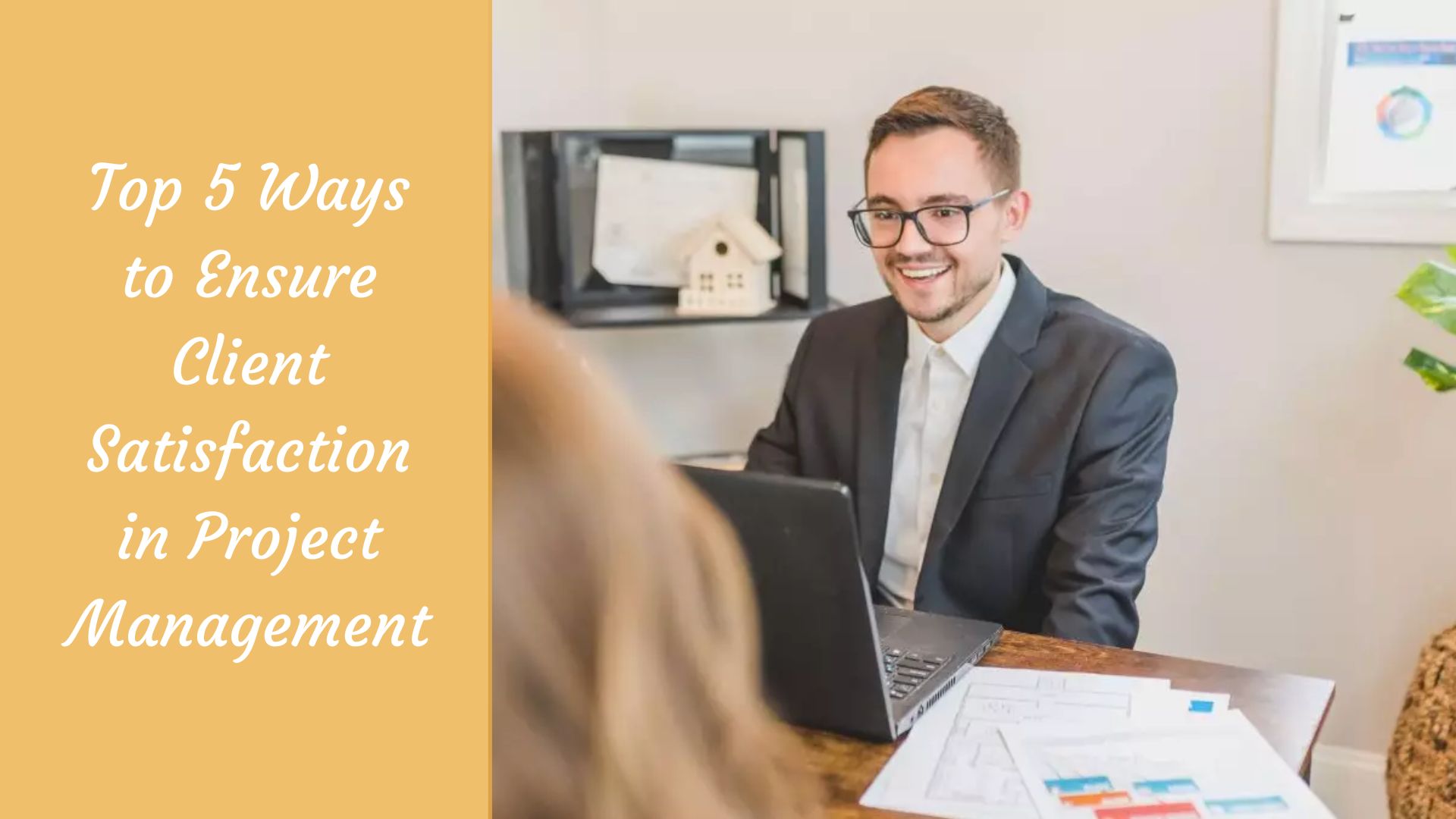 Top 5 Ways to Ensure Client Satisfaction in Project Management
