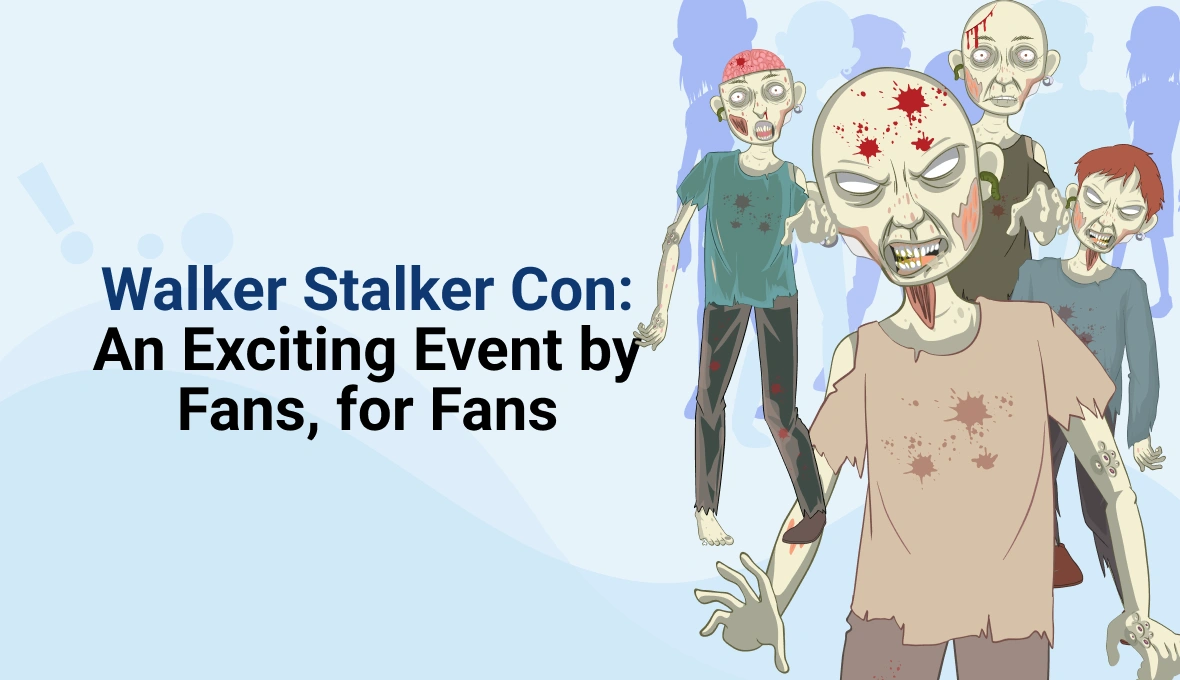 Walker Stalker Con: Everything The Walking Dead Fans Must Know