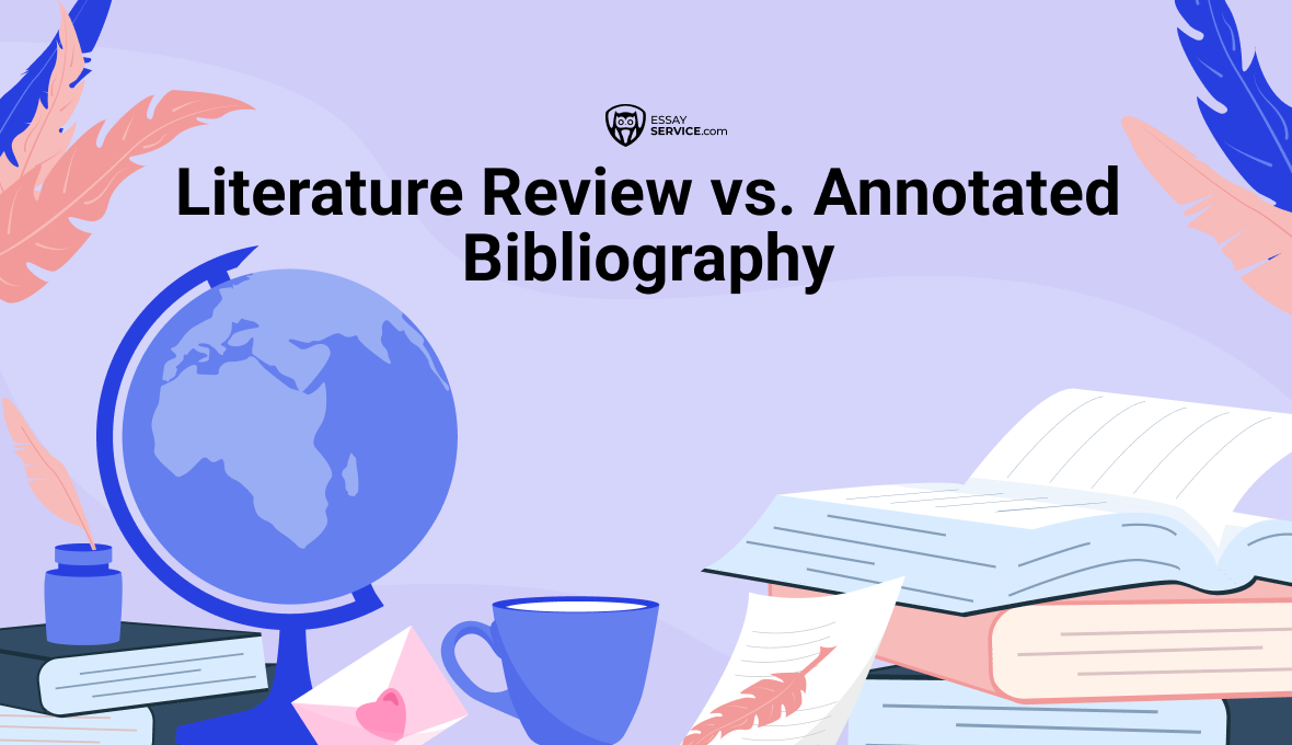 Literature Review vs Annotated Bibliography | EssayService Blog
