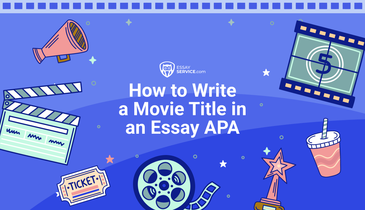 How to Write an Essay in APA Format | EssayService Blog