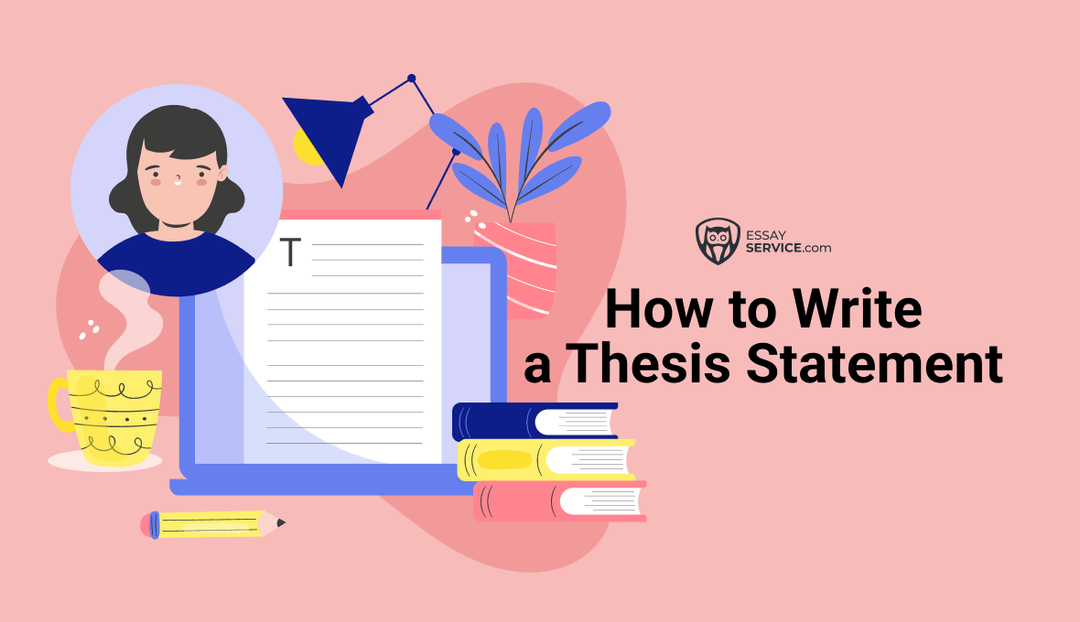 How to Write a Thesis Statement: Purpose, Formula, Examples