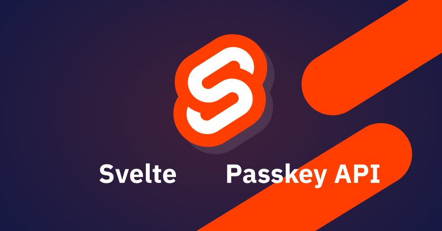 How to add passkeys to a Svelte.js App, using open-source passkey API.