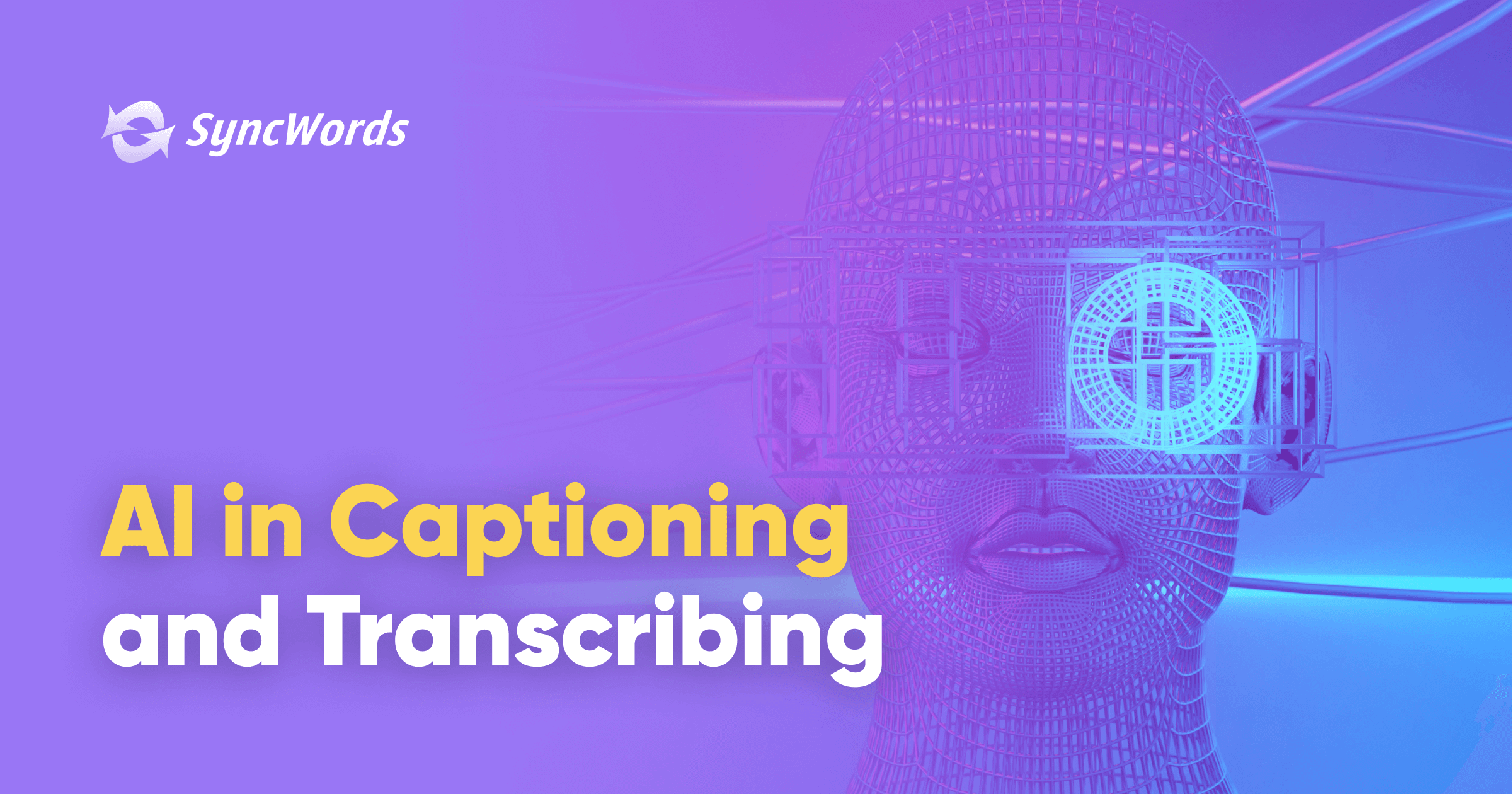 How AI Improves Captioning and Transcribing