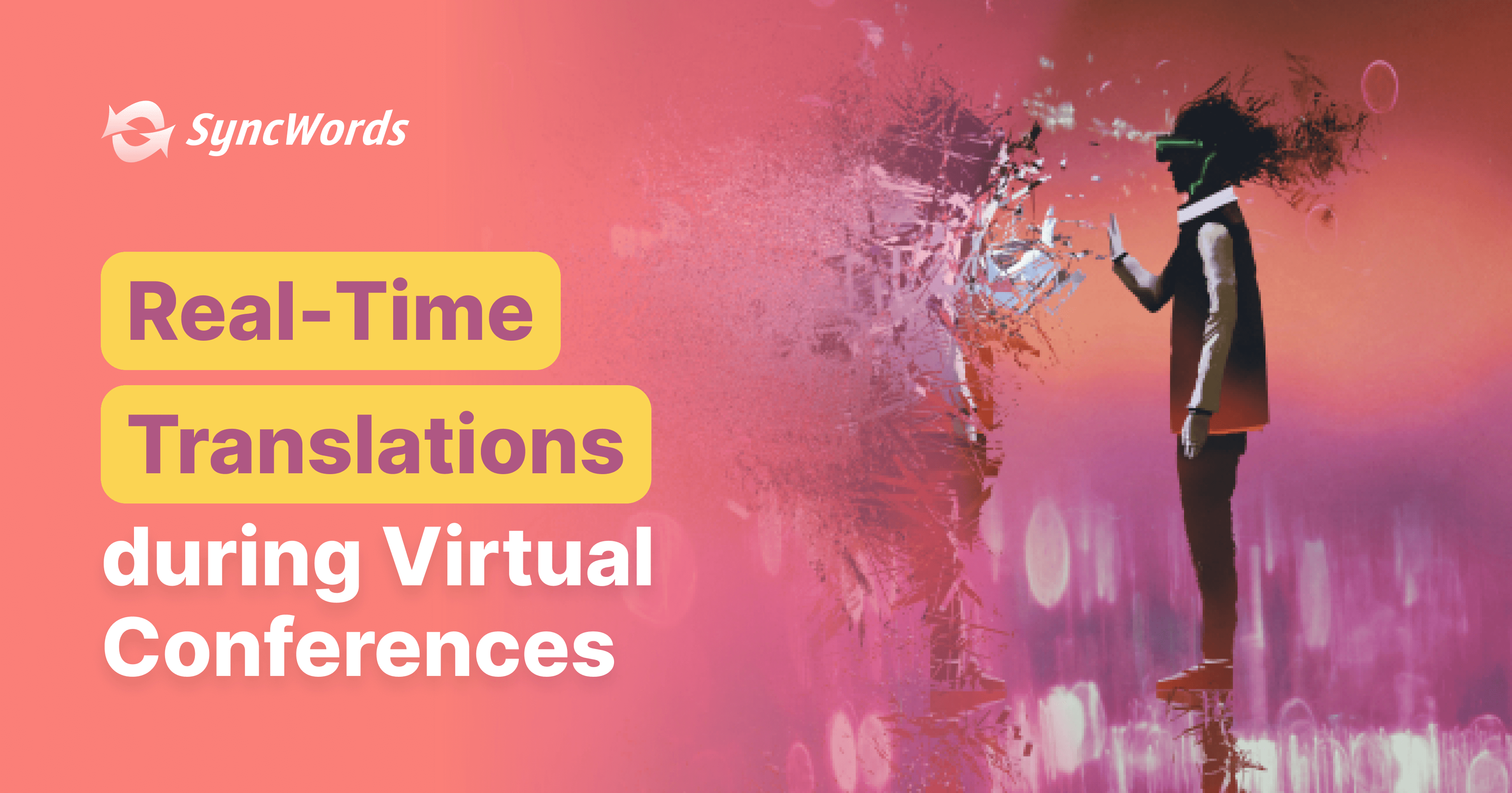 Why Real-Time Translations during Virtual Conferences Are Essential