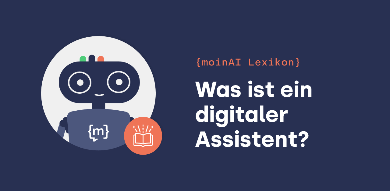 Was ist ein digitaler Assistent?
