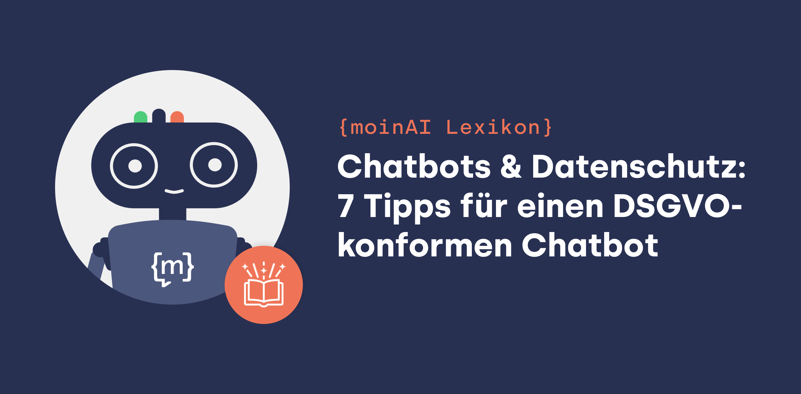 Chatbots DSGVO-konform einsetzen - die 7 besten Tipps