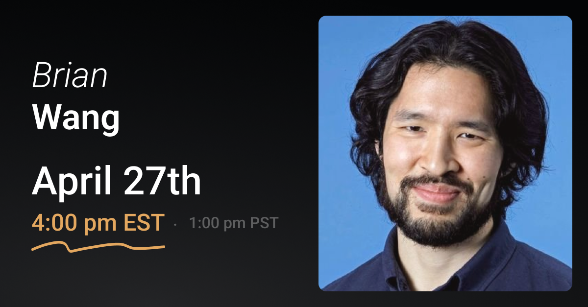 Practice – Fireside Chat With Brian Wang