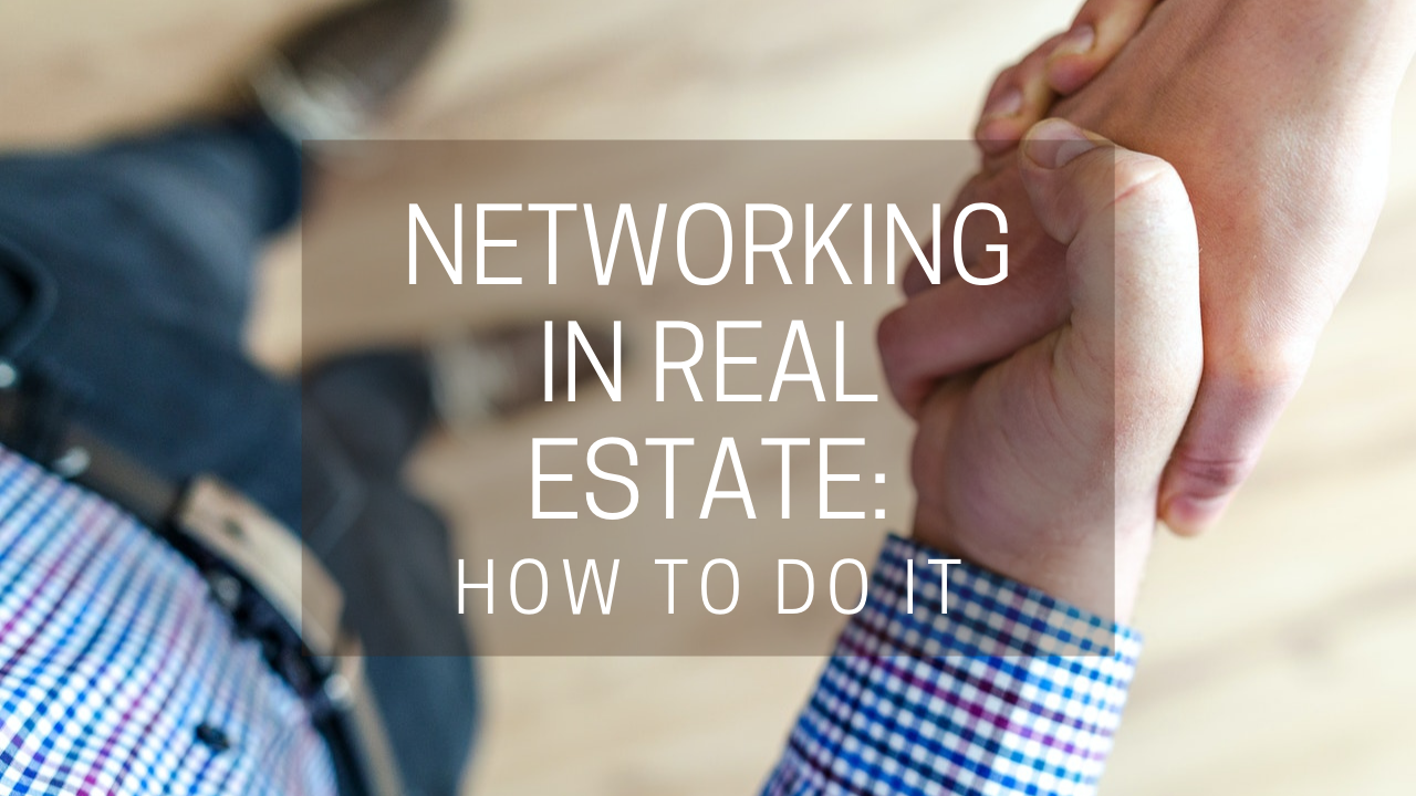 Networking in Real Estate: How to Do It