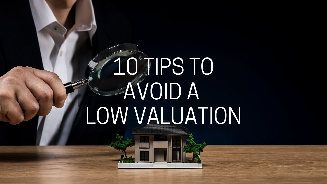 10 Tips to avoid a Low Valuation