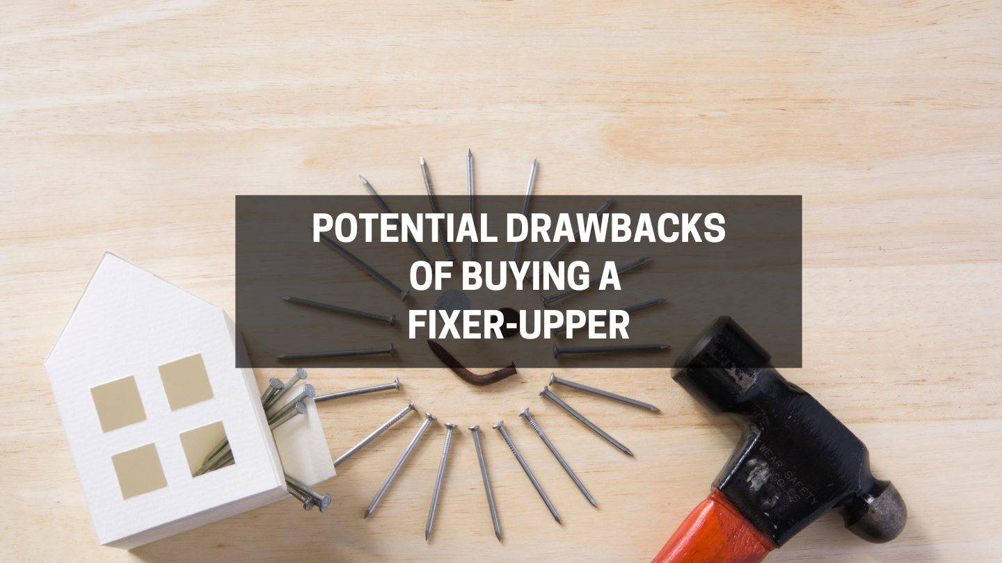 Potential Drawbacks of Buying a Fixer-Upper