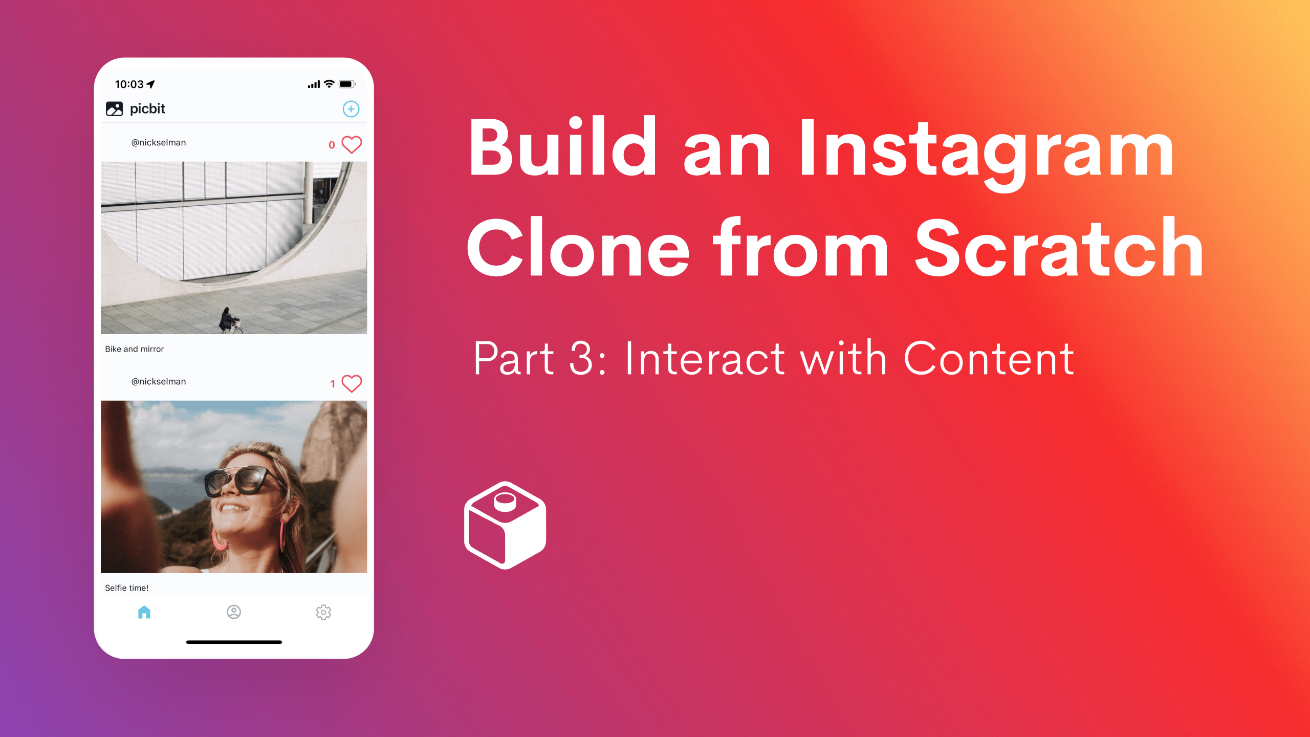 Building an Instagram Clone from Scratch with No-Code, Part 3: Interact ...